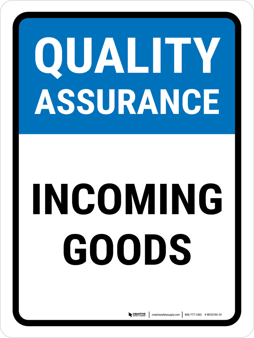 Quality Assurance: Incomming Goods Portrait - Wall Sign