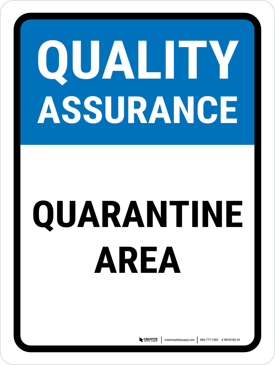 Quality Assurance: Quarantine Area Portrait - Wall Sign | Creative ...