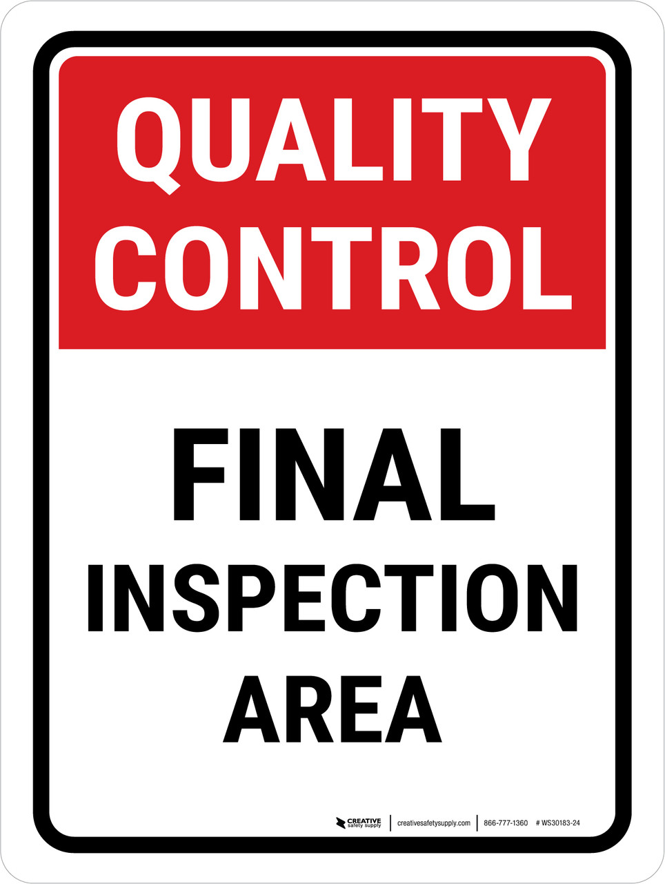 Quality Control: Final Inspection Area Portrait - Wall Sign