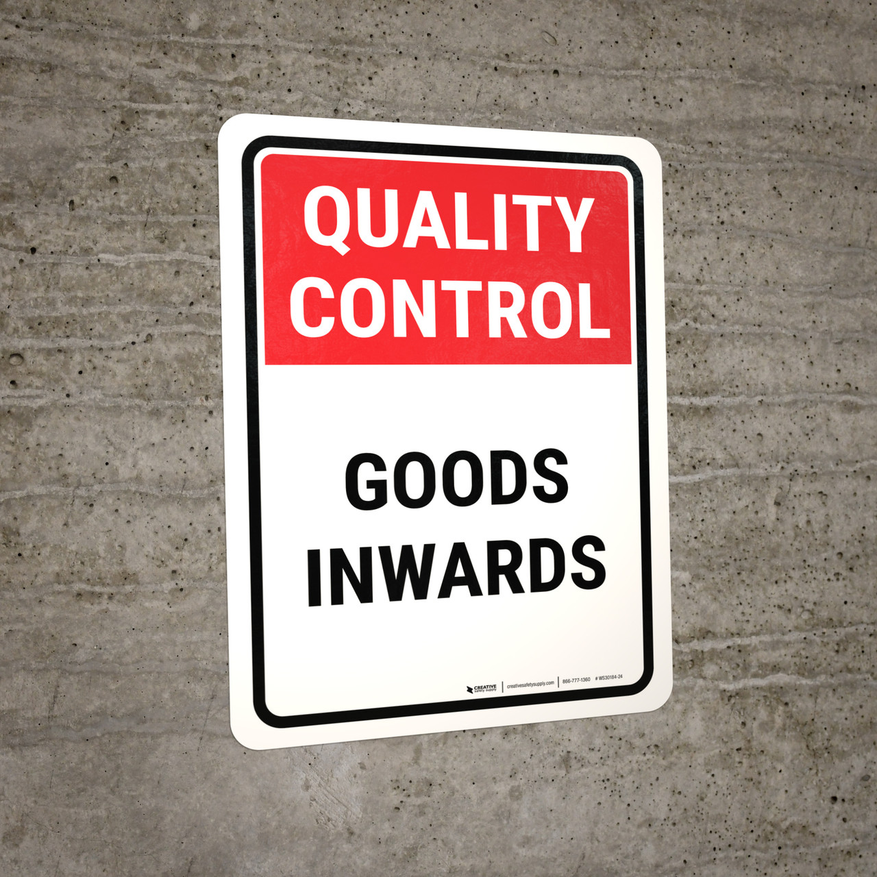 Quality Control: GOODS INWARD Portrait - Wall Sign