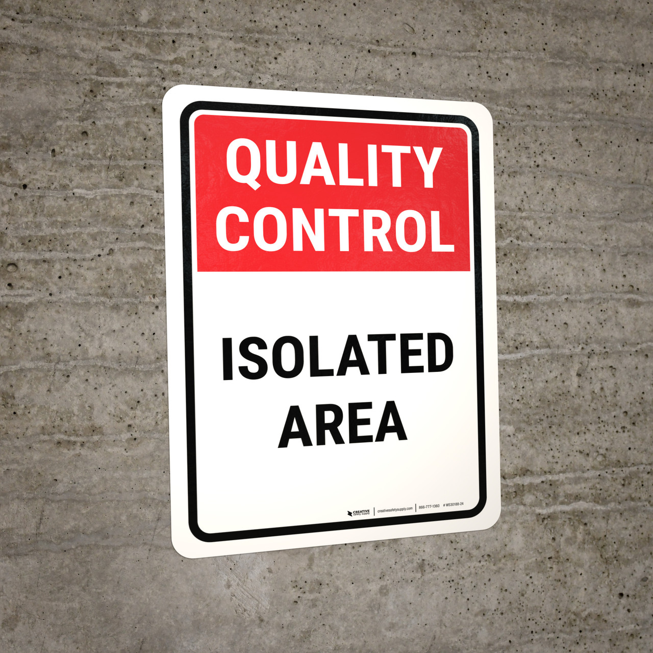 Quality Control: Isolated Area Portrait - Wall Sign