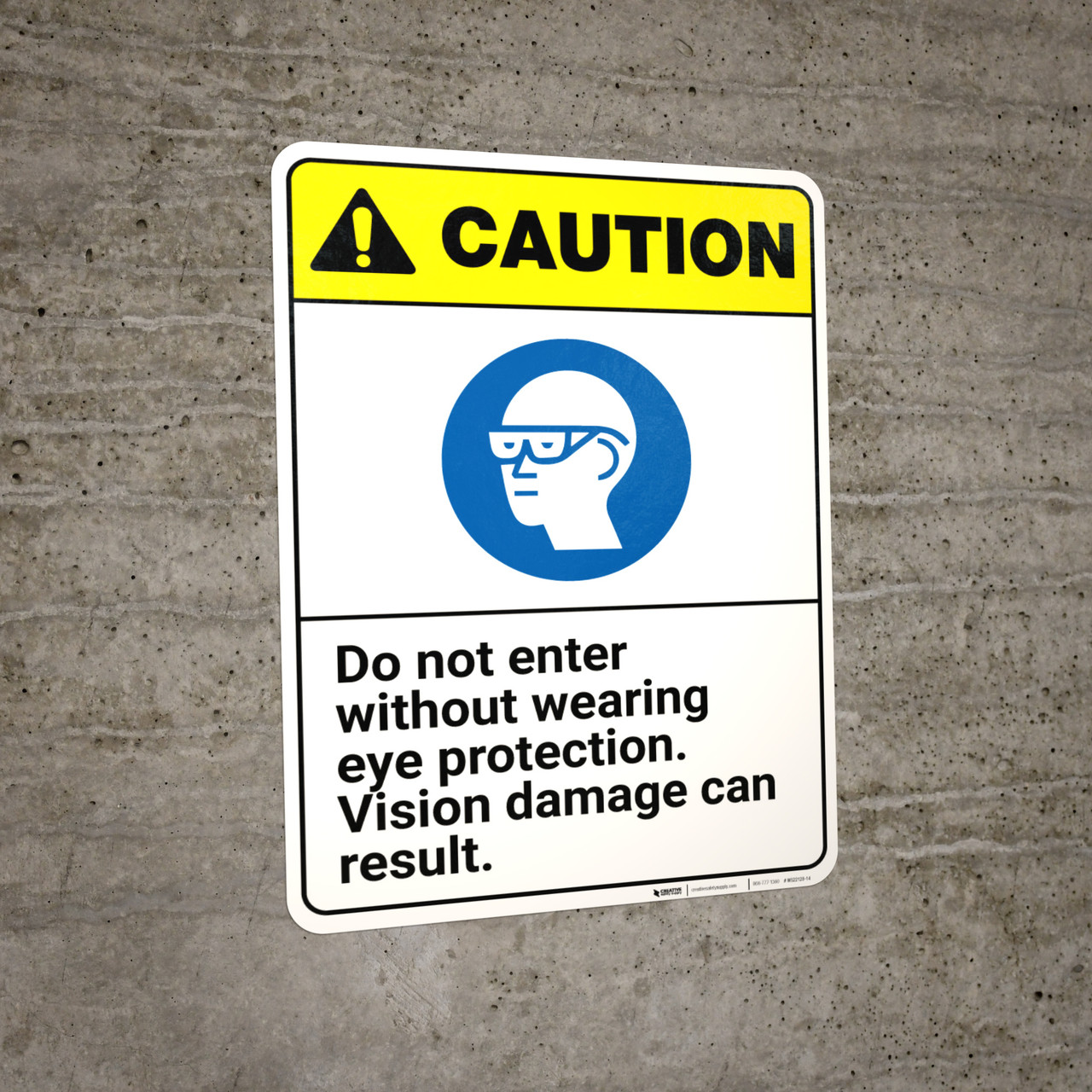 Caution: Do Not Enter Without Eye Protection Can Damage Vision ANSI ...