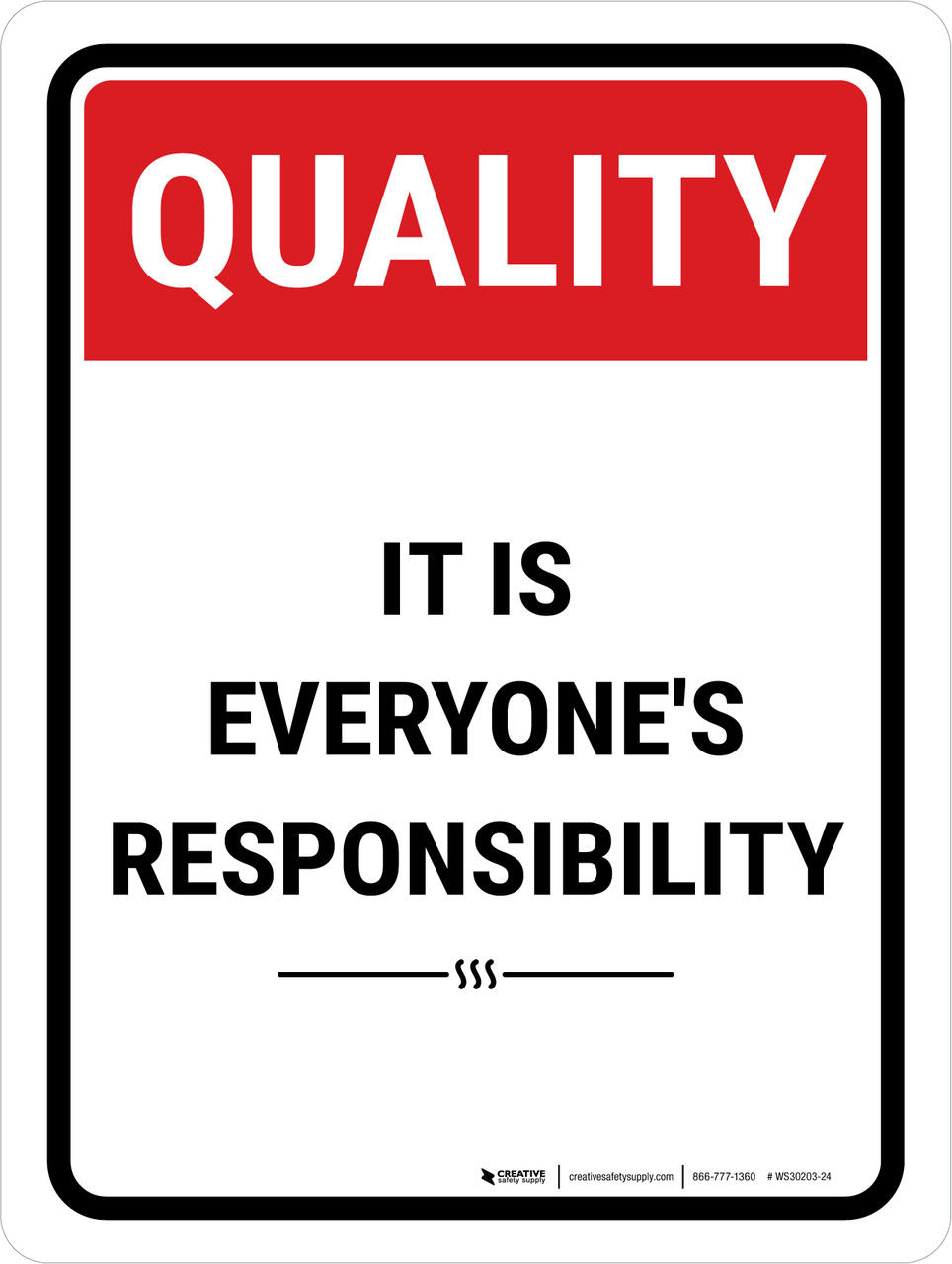 Quality: It is Everyone's Responsibility Portrait - Wall Sign ...
