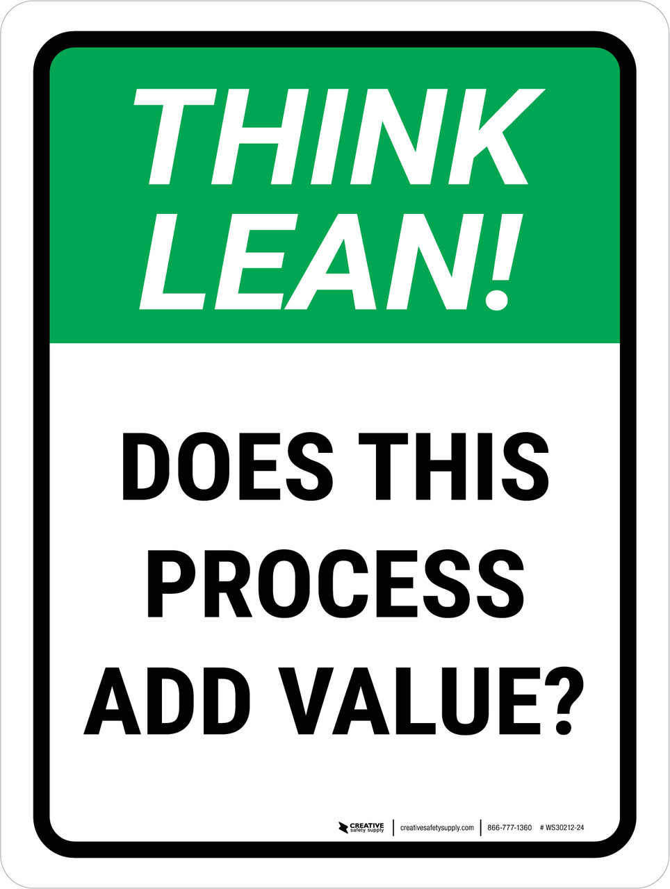 Think Lean: Does this process add value Portrait - Wall Sign