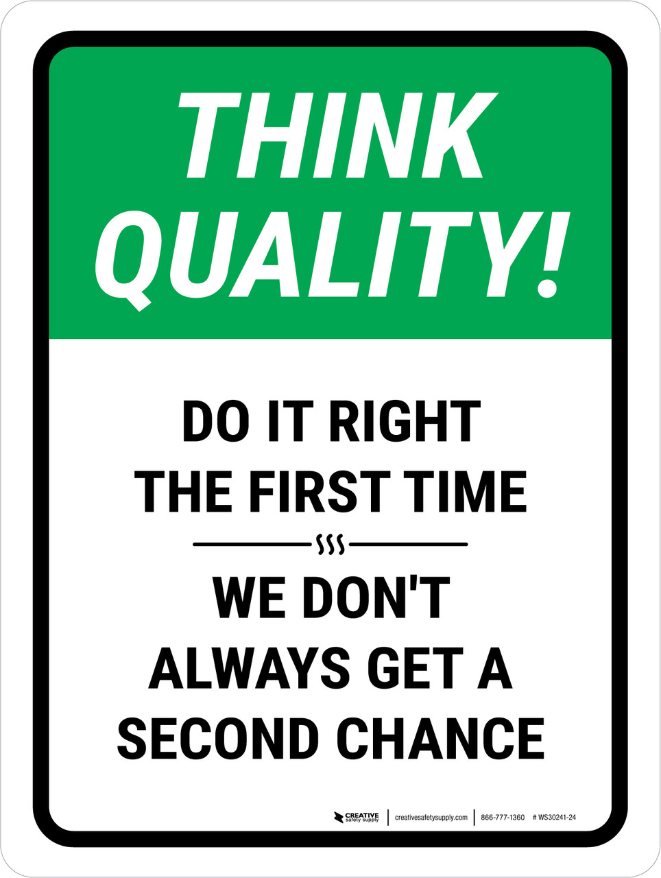 Think Quality: Do It Right The First Time Portrait - Wall Sign