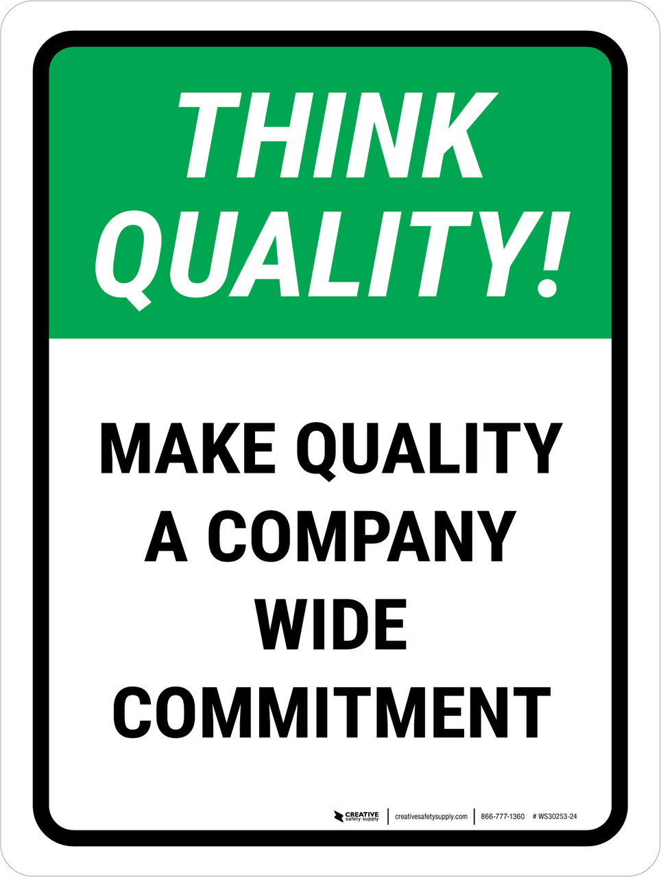 Think Quality: Make Quality A Company Wide Commitment Portrait - Wall Sign