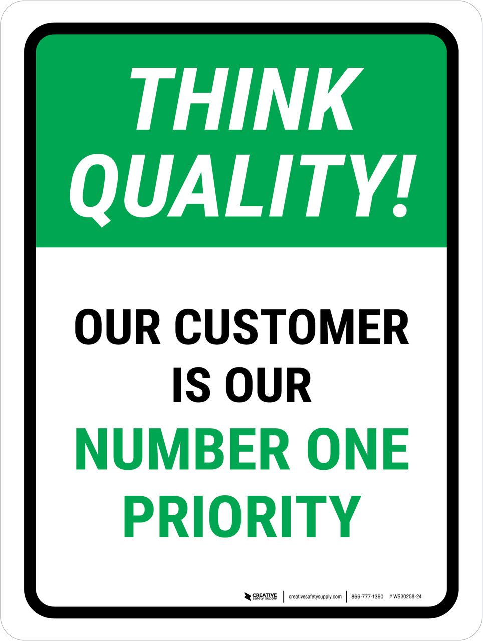 Think Quality: Our Customer Is Our Number One Priority Portrait - Wall ...