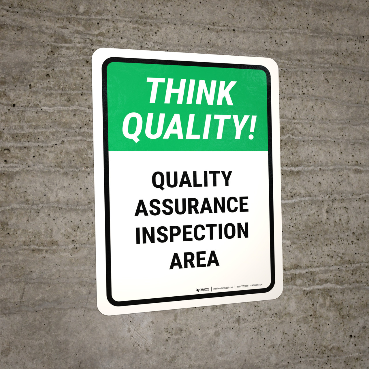Think Quality: Quality Assurance Inspection Area Portrait - Wall Sign