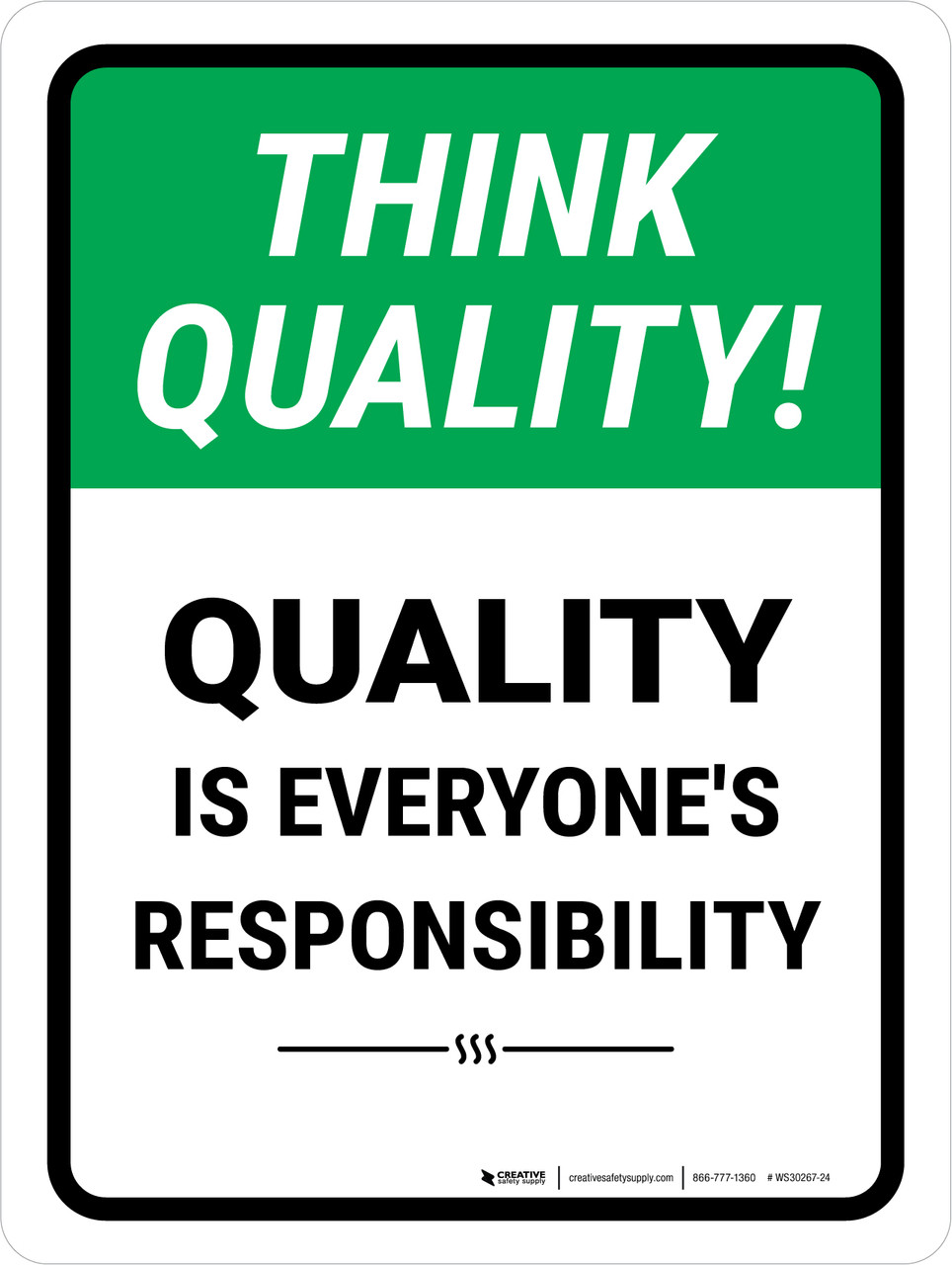 Think Quality: Quality Is Everyone's Responsibility Portrait - Wall Sign