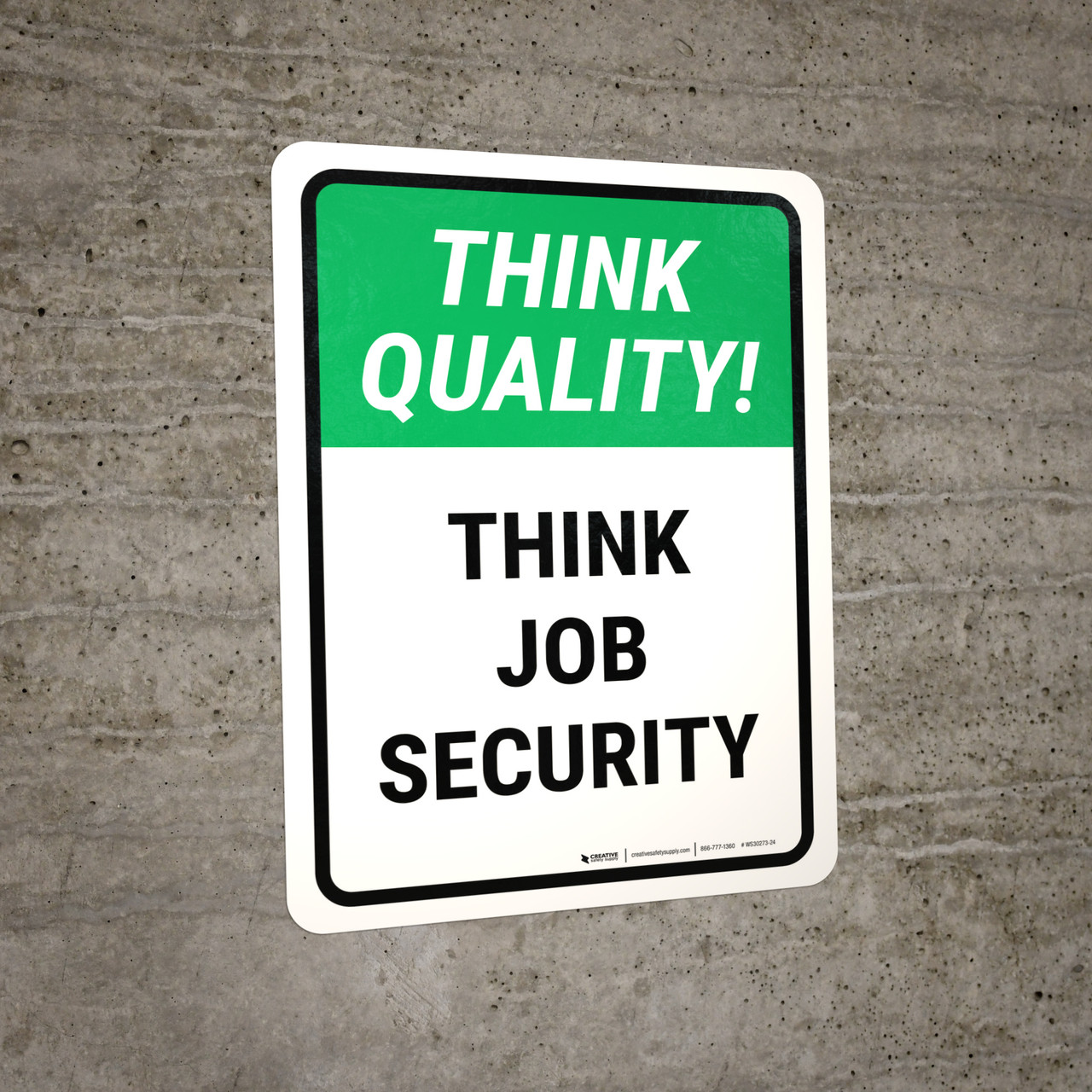 Think Quality: Think Job Security Portrait - Wall Sign