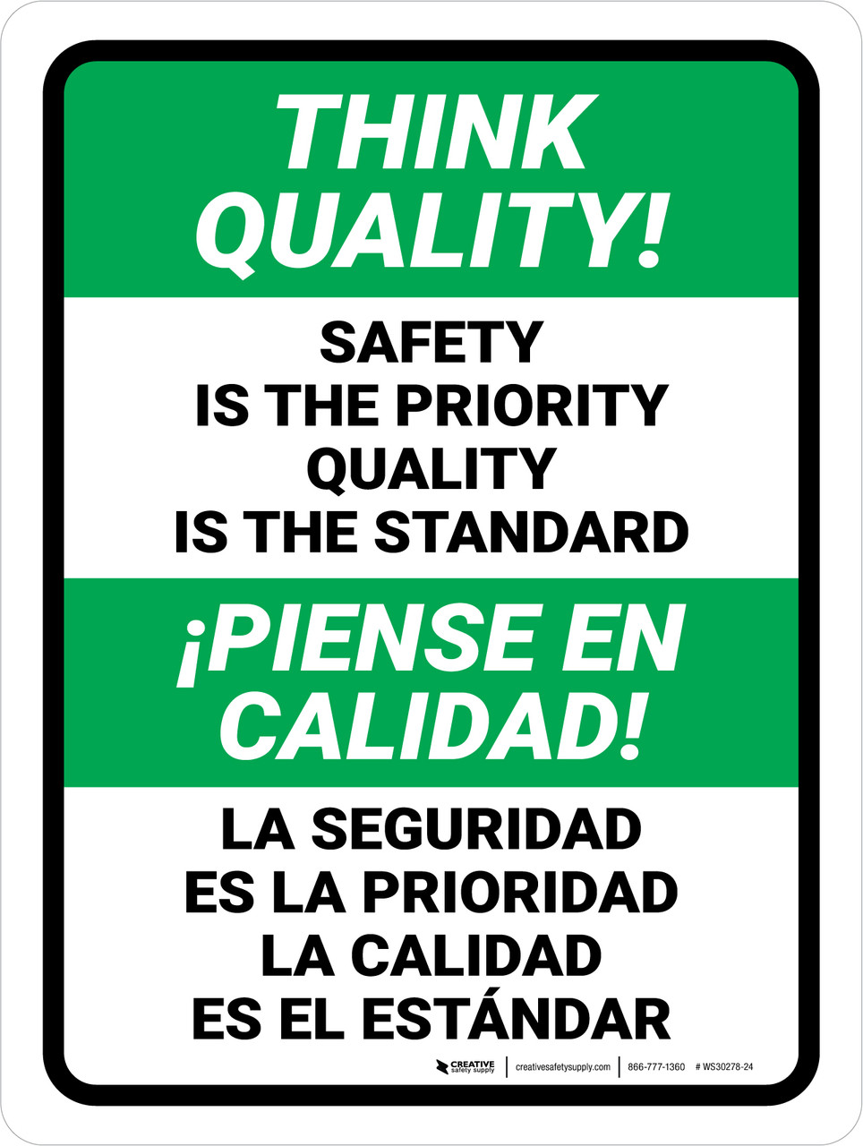 Think Quality: Safety is the Priority Quality is the Standard Bilingual ...