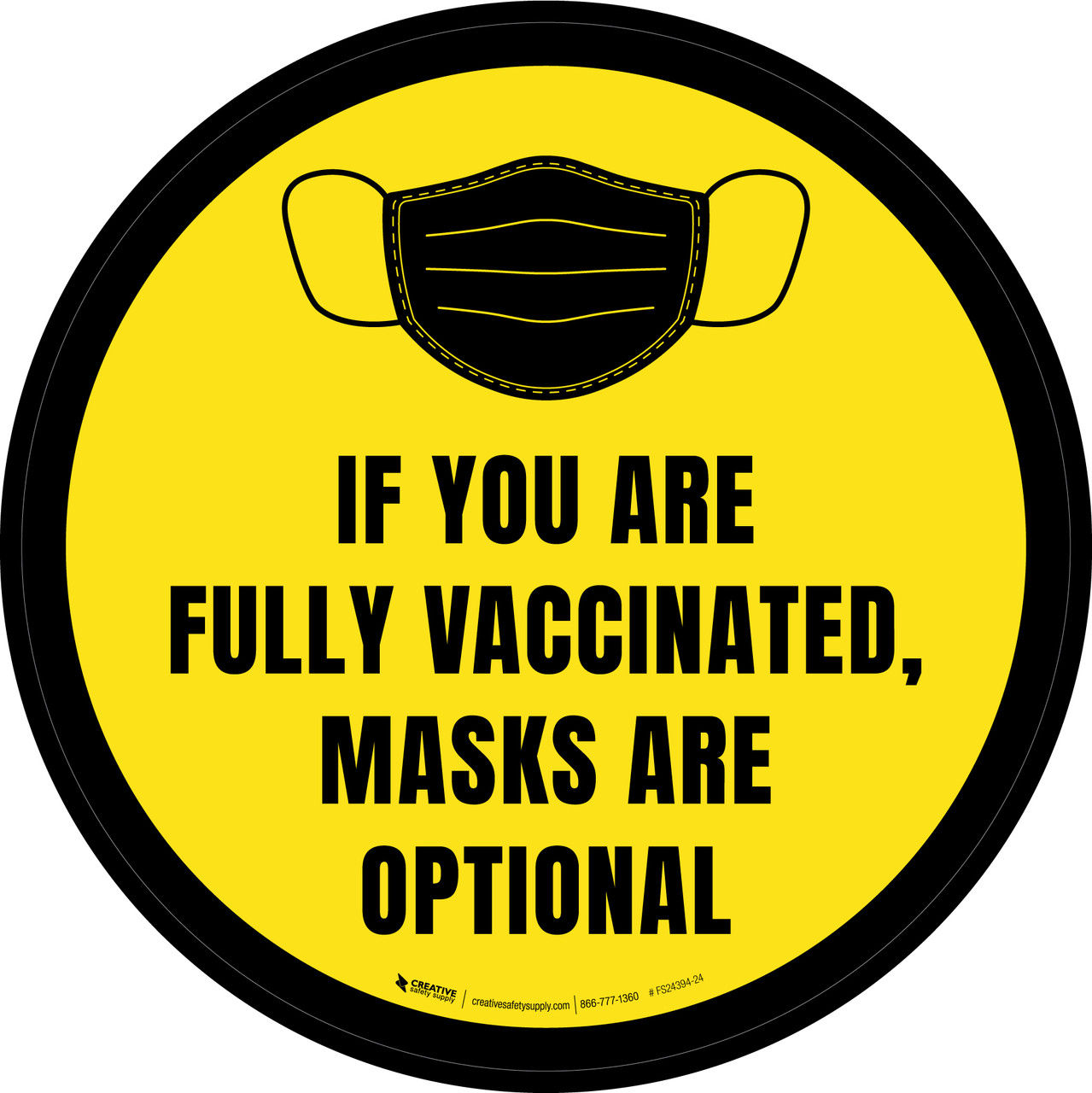 If You Are Fully Vaccinated Masks Are Optional Circular - Floor Sign ...