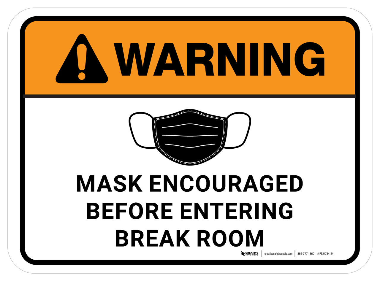 Warning Mask Encouraged Before Entering Break Room Rectangular - Floor Sign
