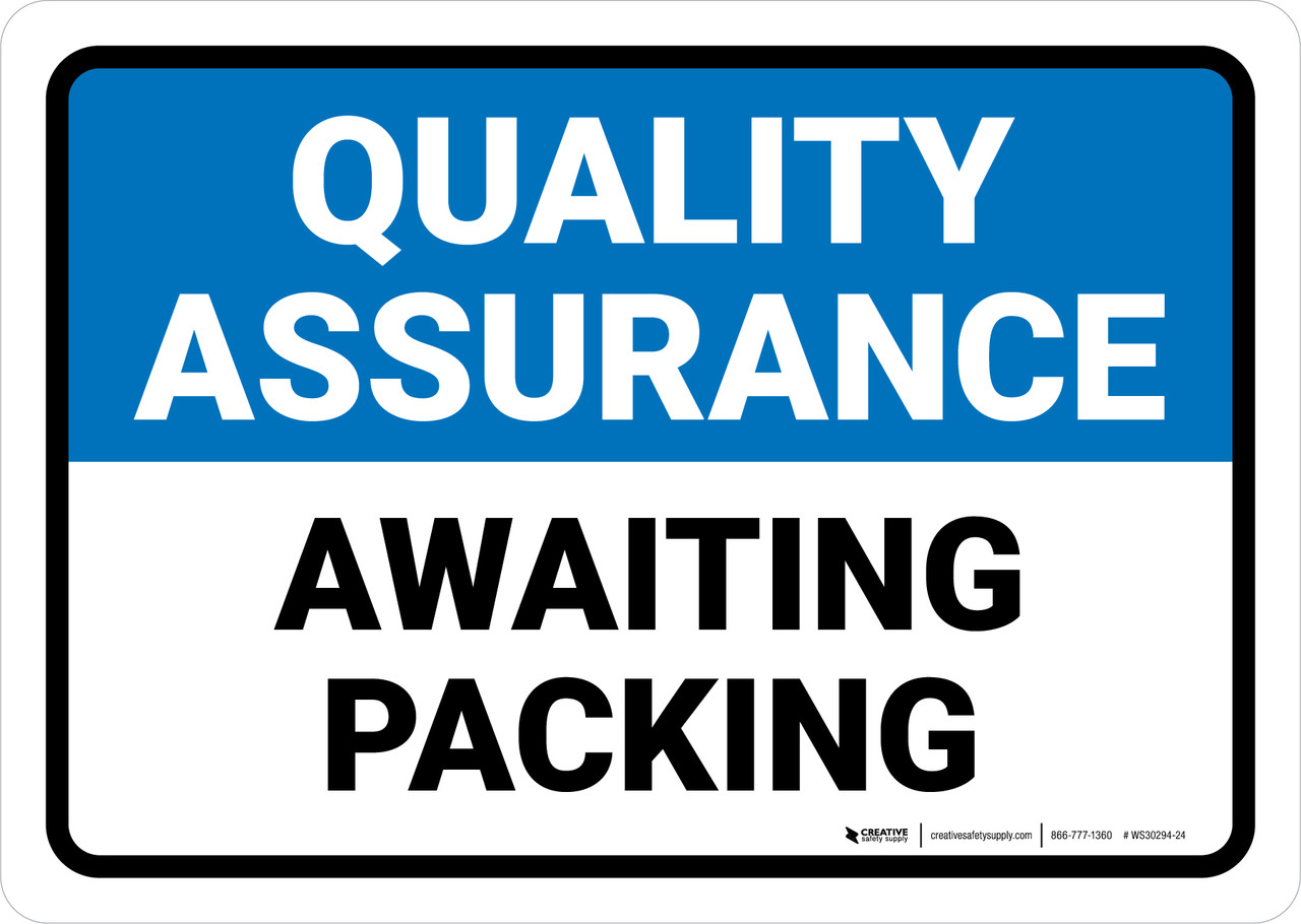 Quality Assurance: Awaiting packing Landscape - Wall Sign | Creative ...