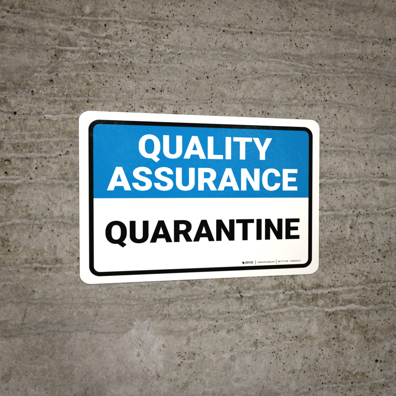 Quality Assurance: Quarantine Landscape - Wall Sign | Creative Safety ...