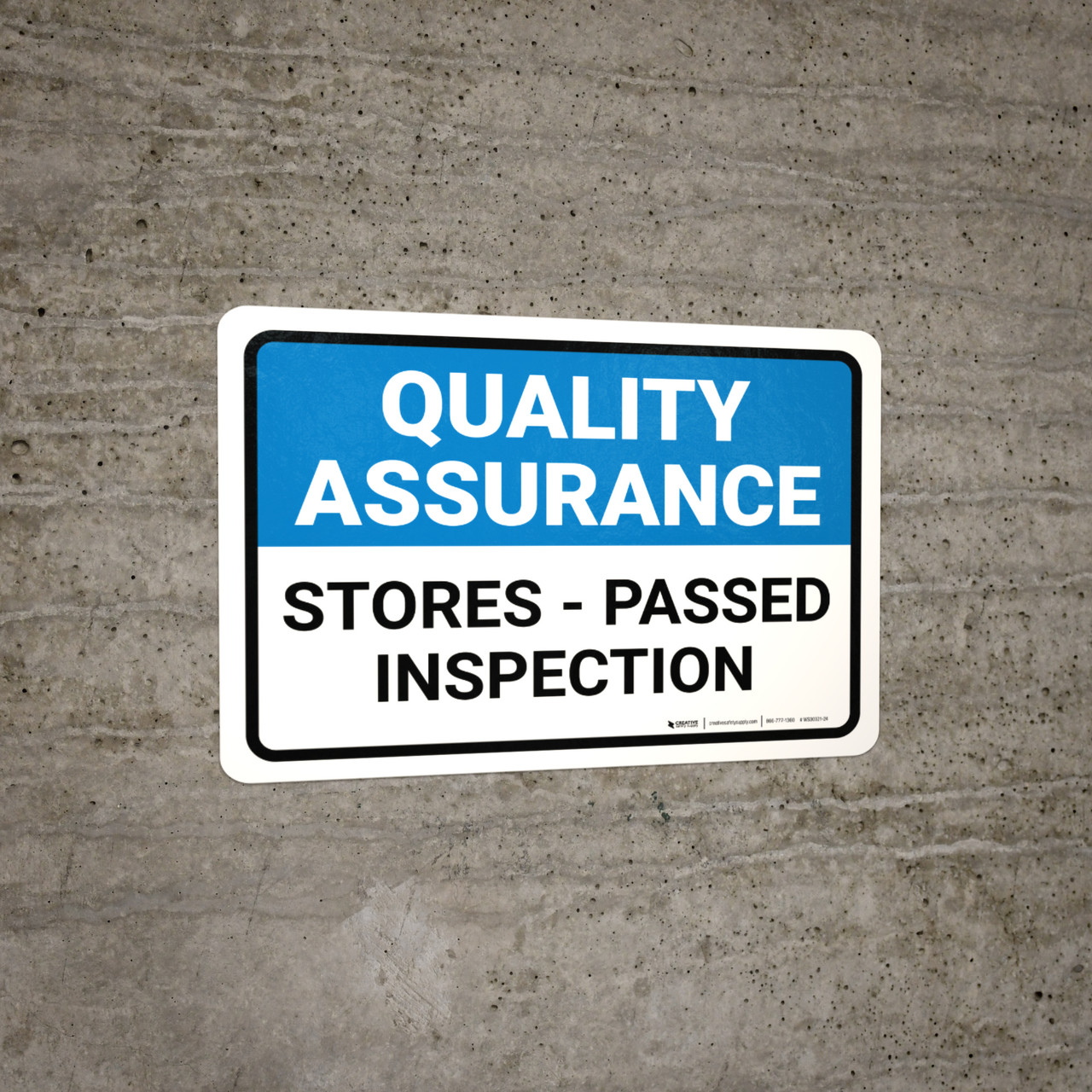 Quality Assurance: Stores - Passed inspection Landscape - Wall Sign