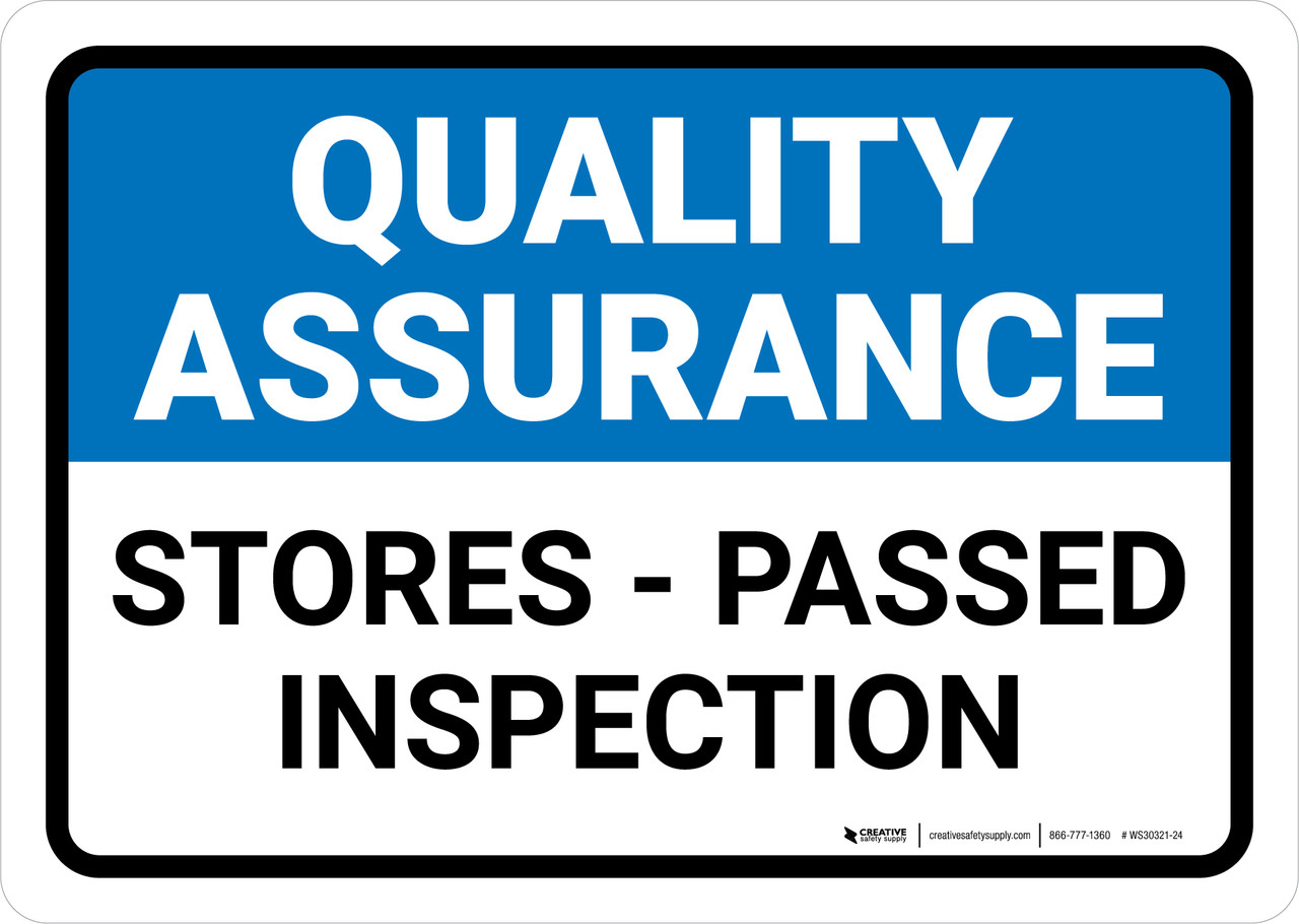 Quality Assurance: Stores - Passed inspection Landscape - Wall Sign