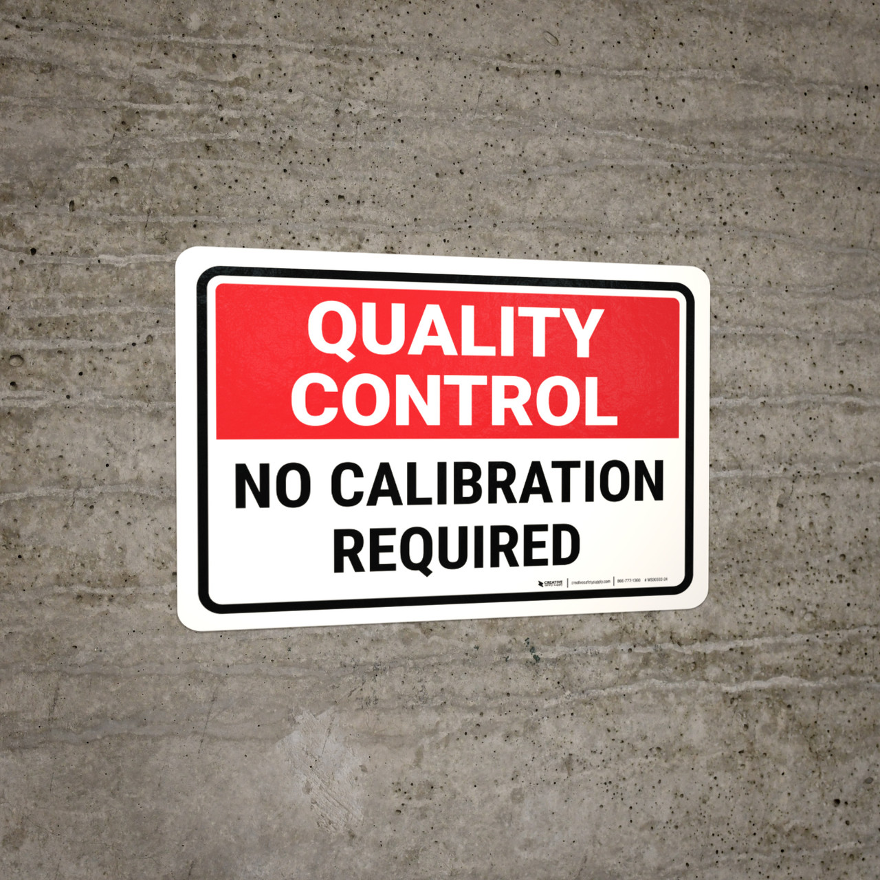 Quality Control: No Calibration Required Landscape - Wall Sign
