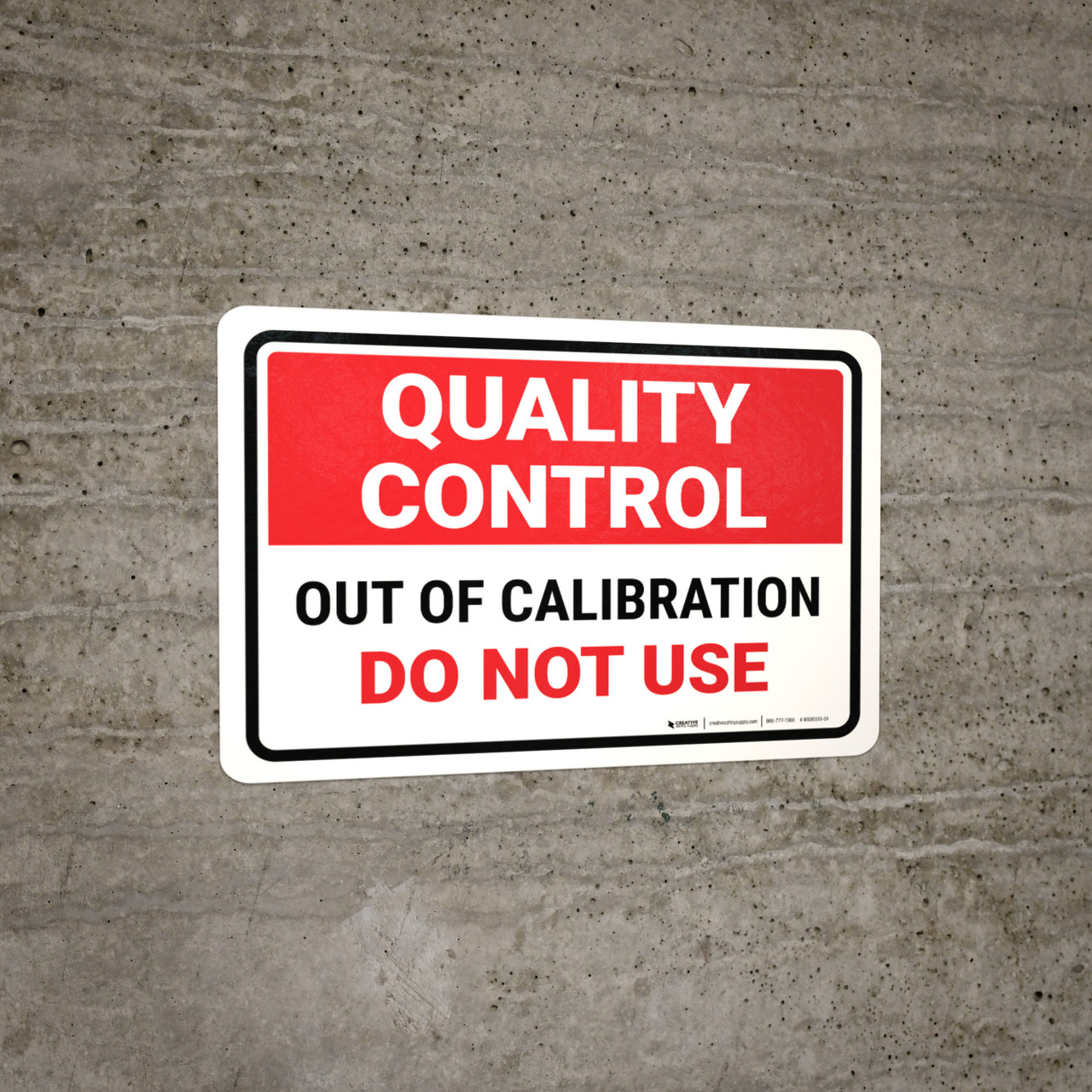 Quality Control: Out Of Calibration Landscape - Wall Sign