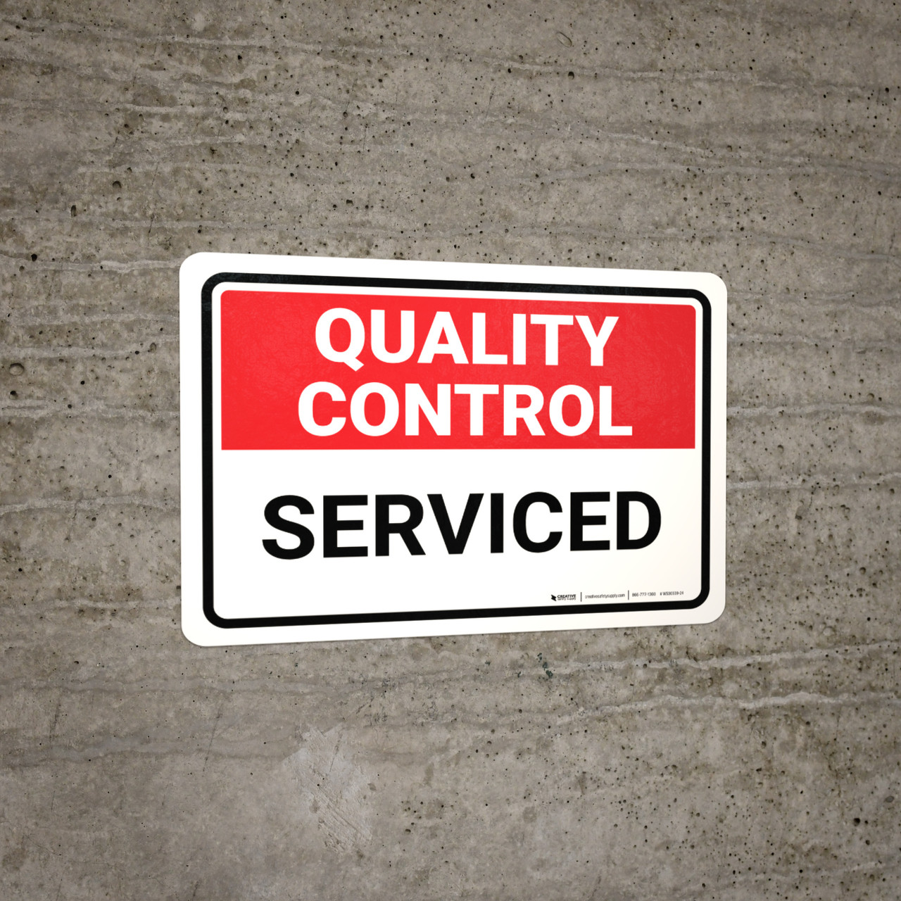 Quality Control: Serviced Landscape - Wall Sign | Creative Safety Supply