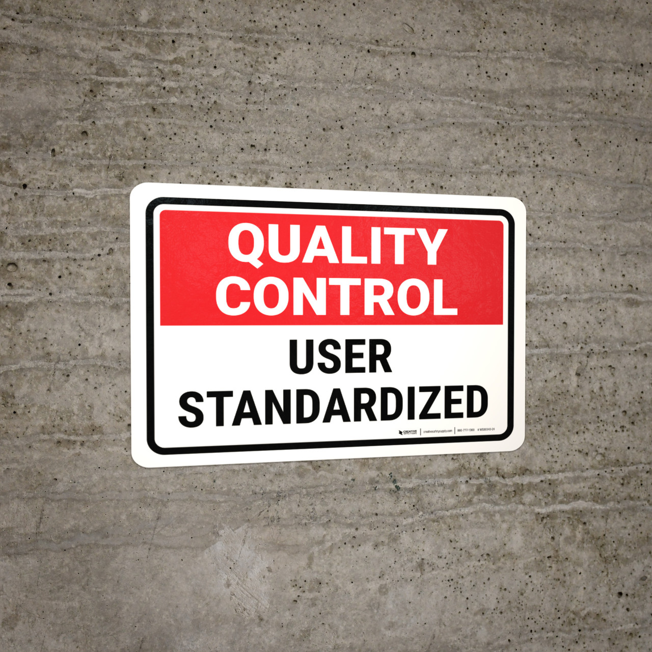 Quality Control: User Standardized Landscape - Wall Sign