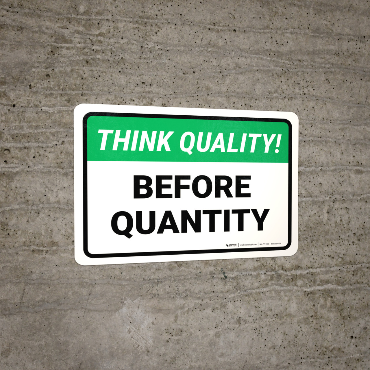Think Quality Before Quantity Landscape - Wall Sign