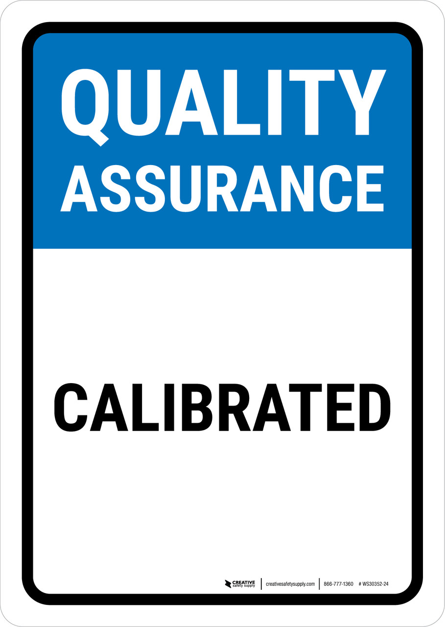 Quality Assurance: Calibrated Portrait - Wall Sign
