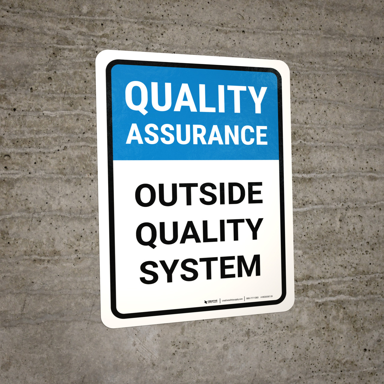 Quality Assurance: Outside quality system Portrait - Wall Sign