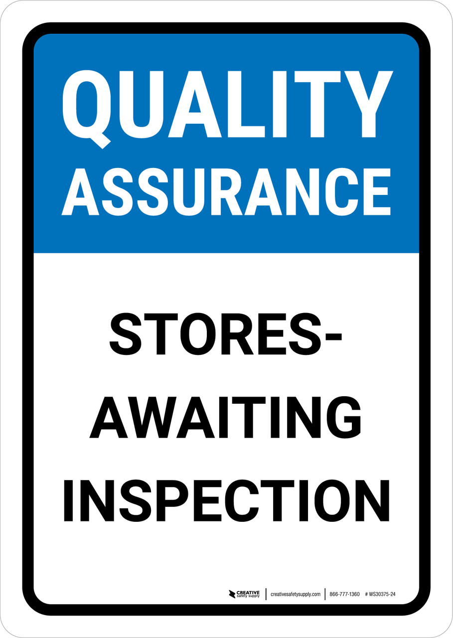 Quality Assurance: Stores - Awaiting inspection Portrait - Wall Sign ...