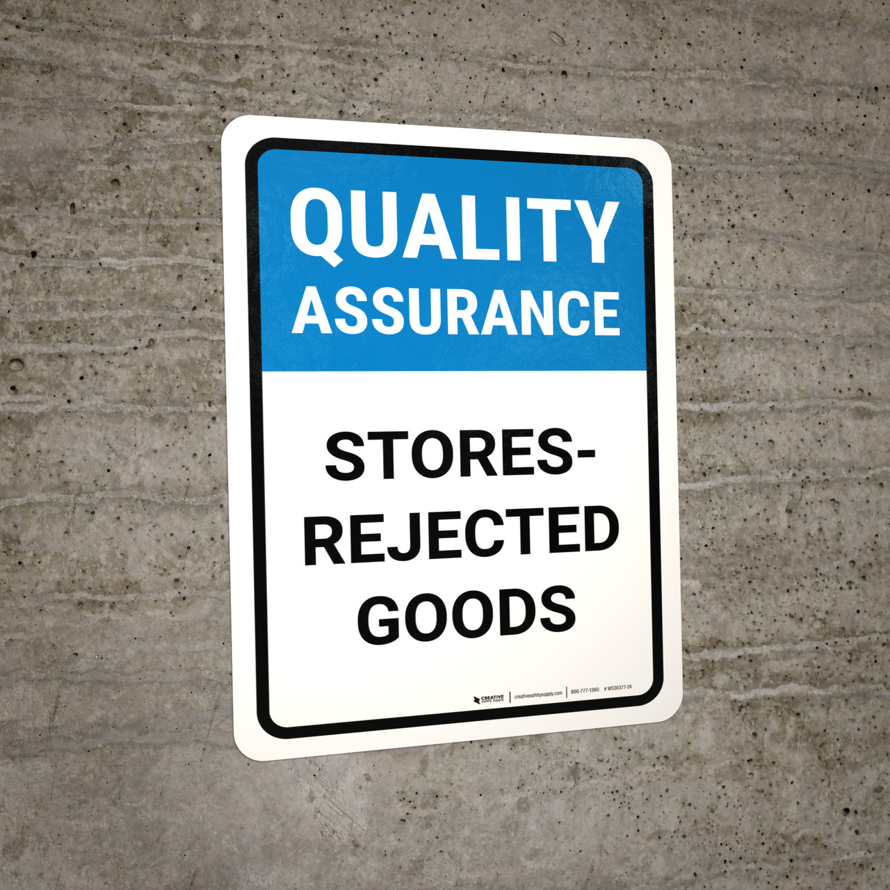 Quality Assurance: Stores - Rejected goods Portrait - Wall Sign