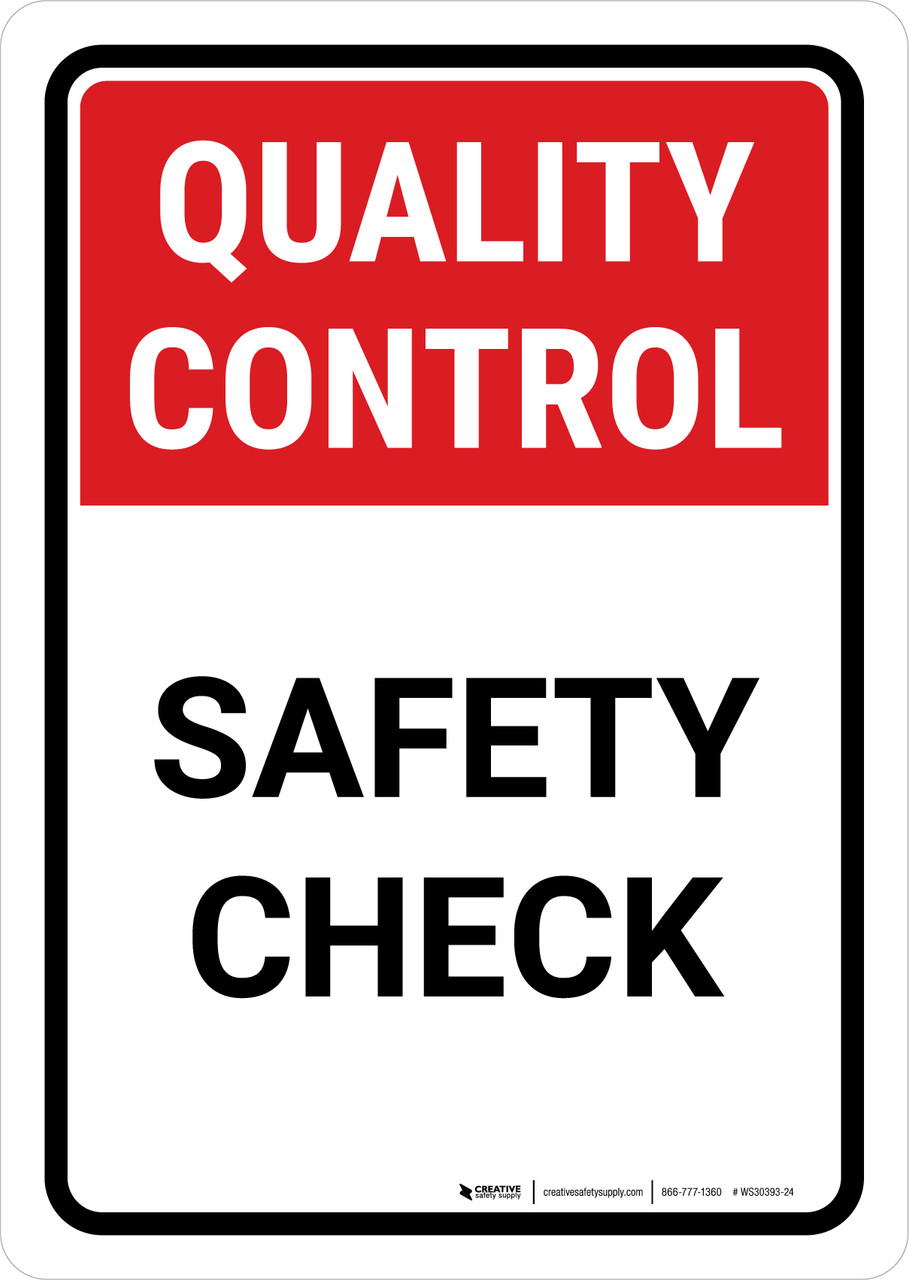 Quality Control: Safety Check Portrait - Wall Sign