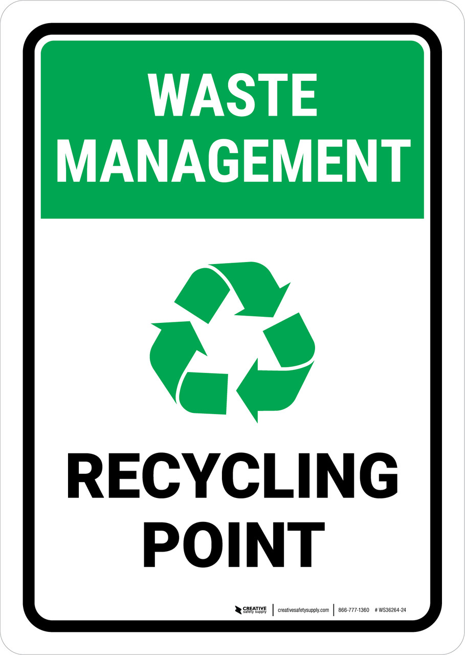 Waste Management: Recycling point Portrait - Wall Sign