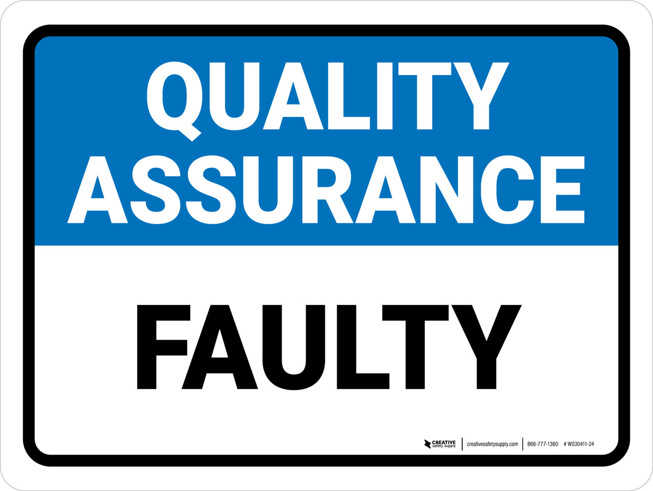 Quality Assurance: Faulty Landscape - Wall Sign