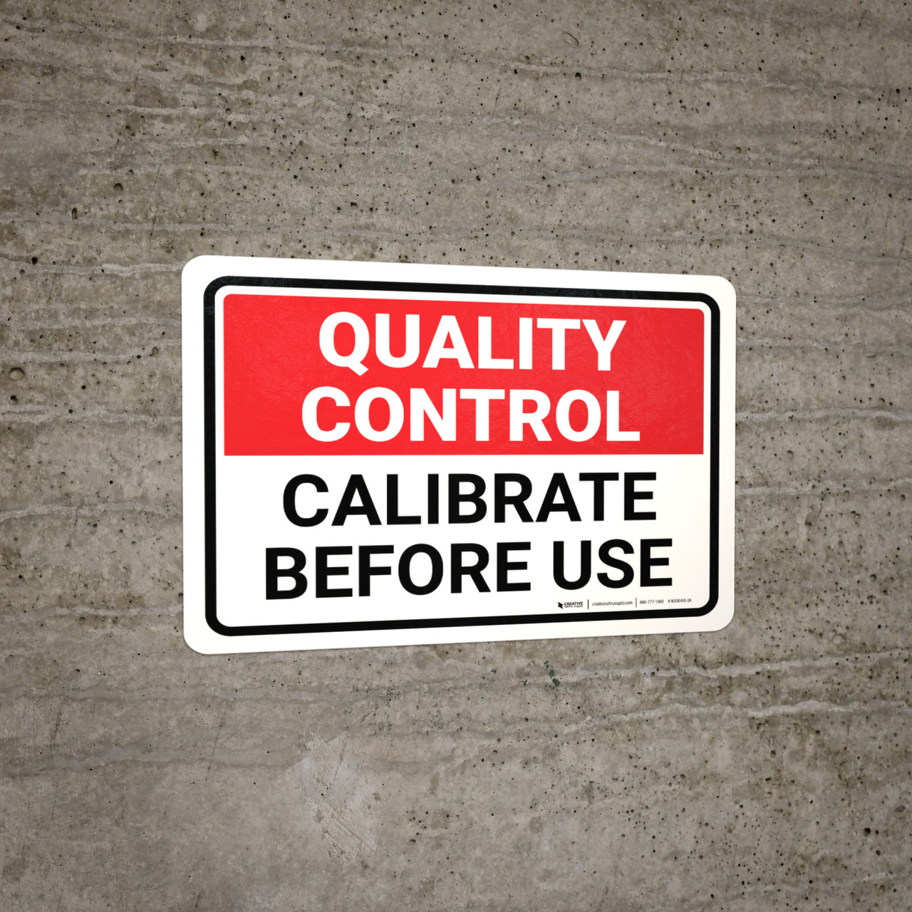 Quality Control: Calibrate Before Use Landscape - Wall Sign