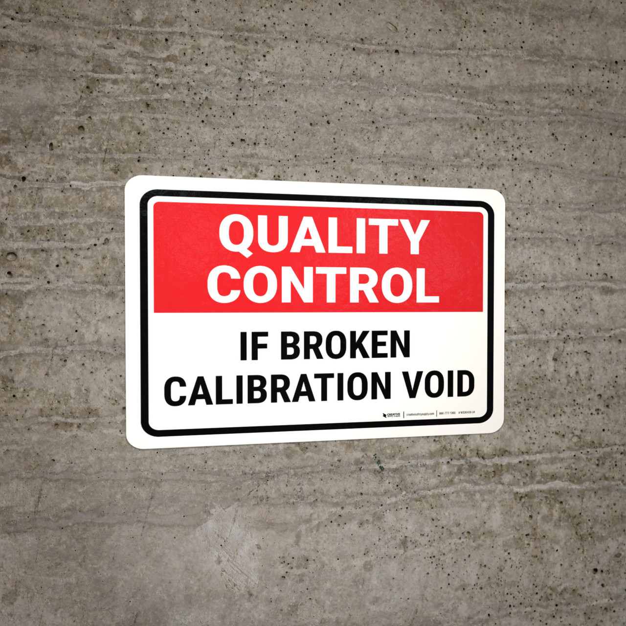 Quality Control: If Broken Calibration Void Landscape - Wall Sign ...