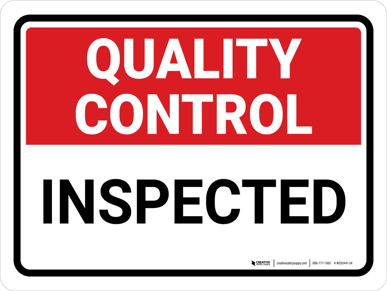 Quality Control: Inspected Landscape - Wall Sign