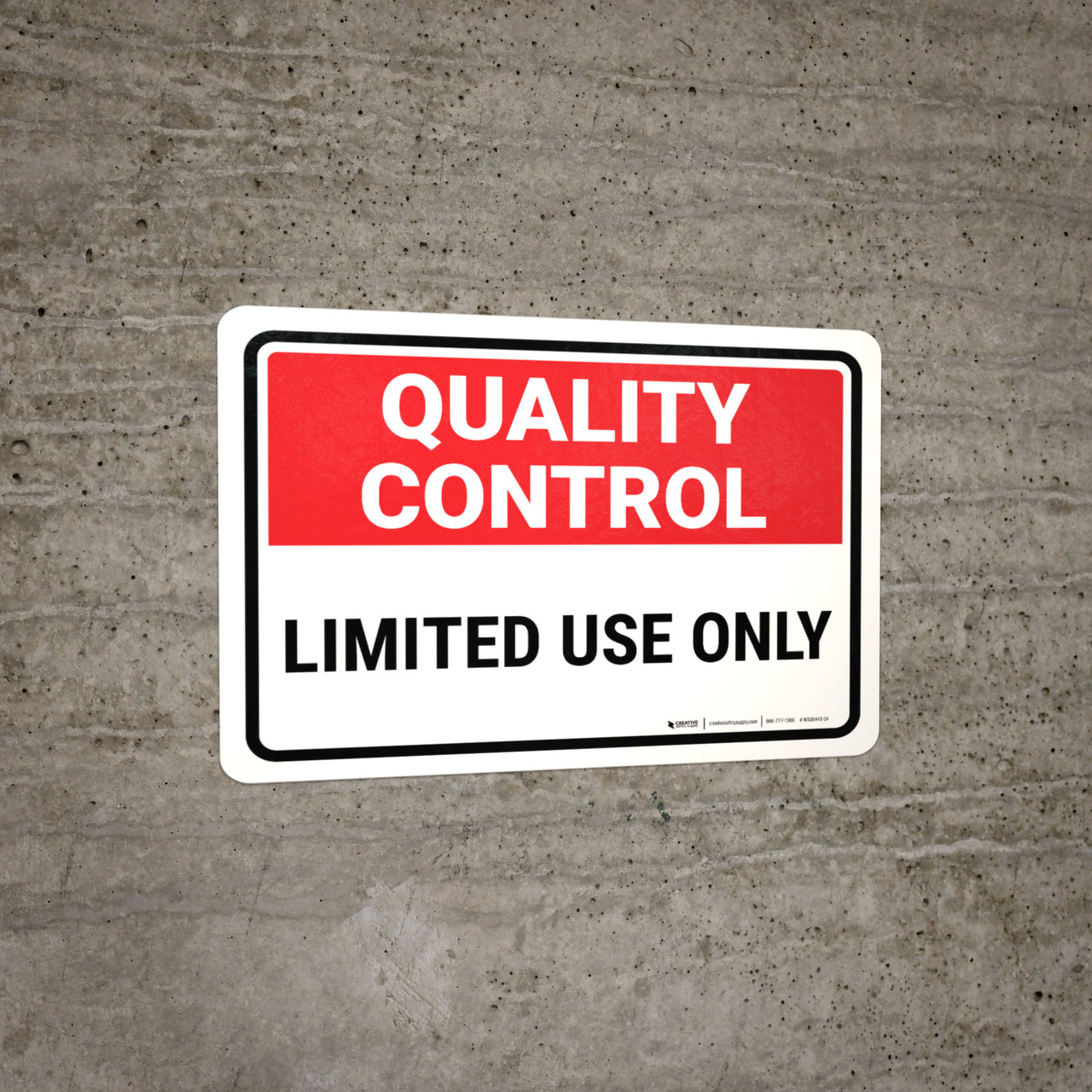 Quality Control: Limited Use Only Landscape - Wall Sign