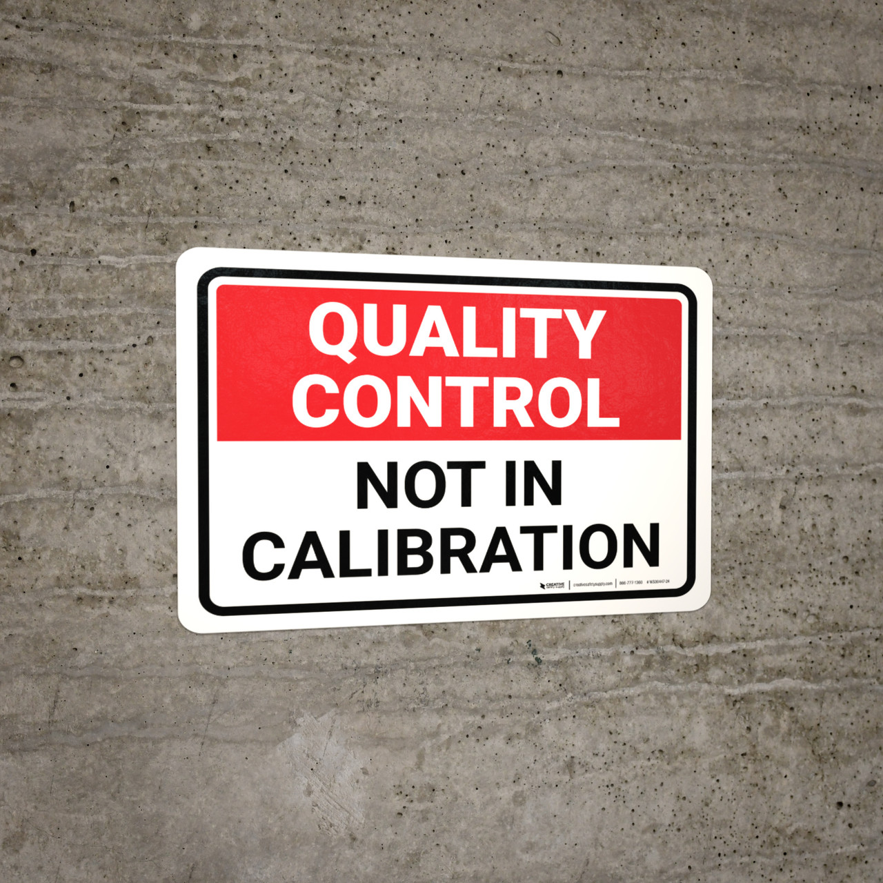 Quality Control: Not In Calibration Landscape - Wall Sign