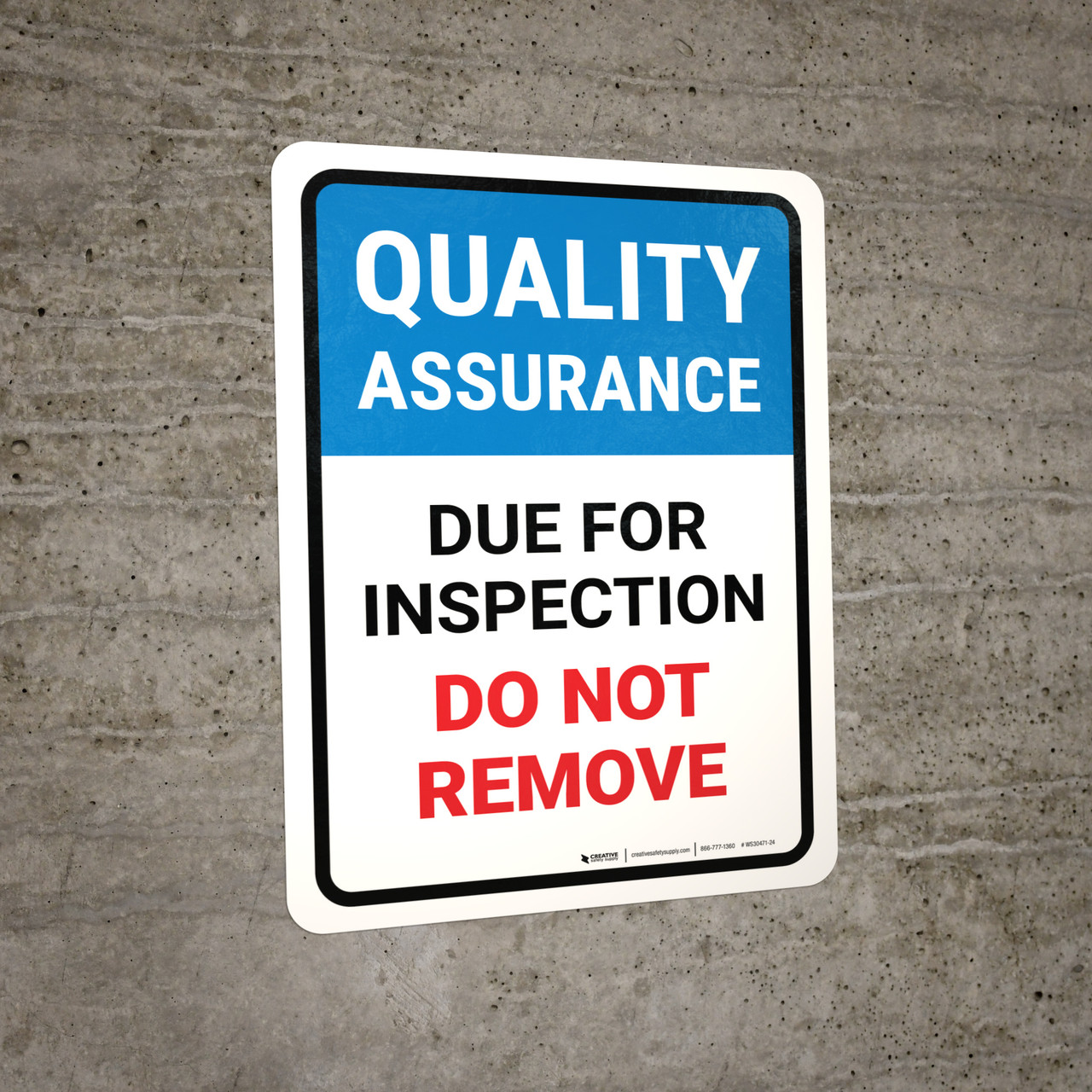 Quality Assurance: Due For Inspection Do Not Remove Portrait - Wall Sign