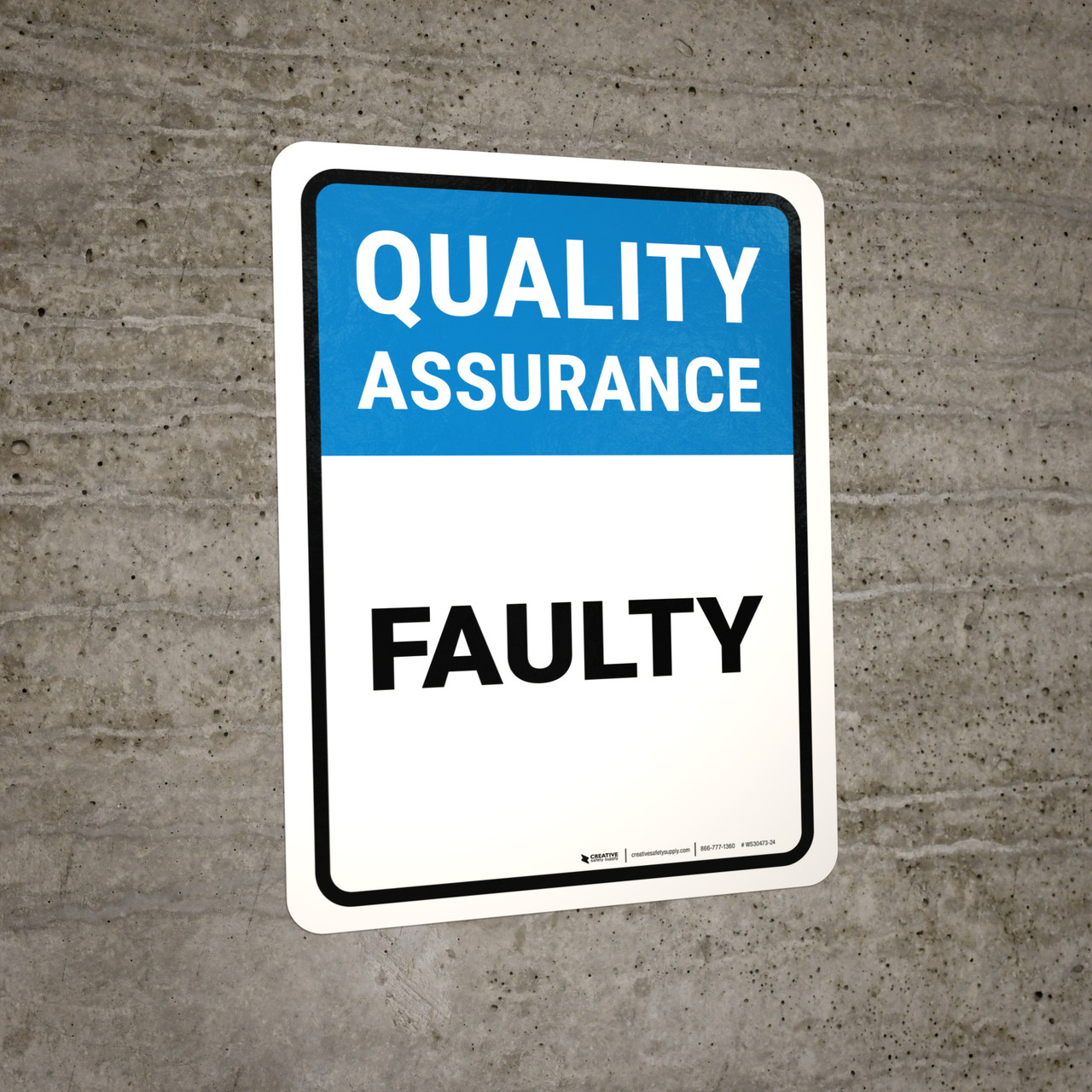 Quality Assurance: Faulty Portrait - Wall Sign