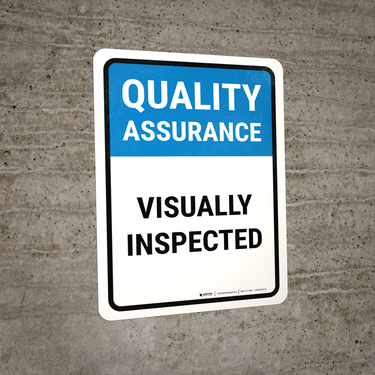 Quality Assurance: Visually Inspected Portrait - Wall Sign