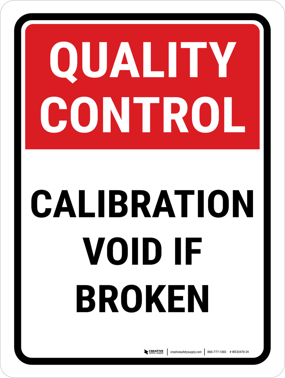 Quality Control: Calibration Void If Broken Portrait - Wall Sign ...
