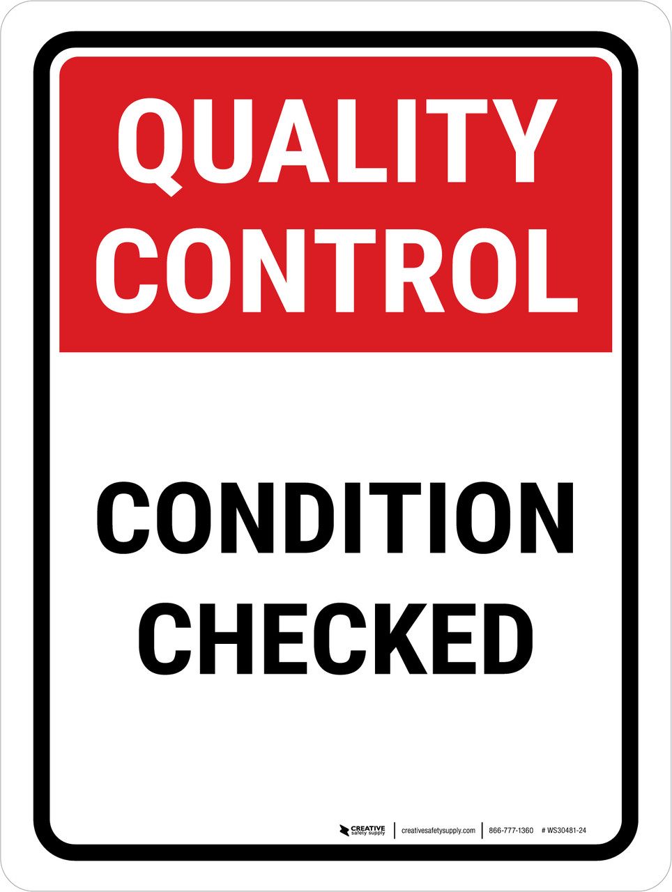 Quality Control: Condition Checked Portrait - Wall Sign
