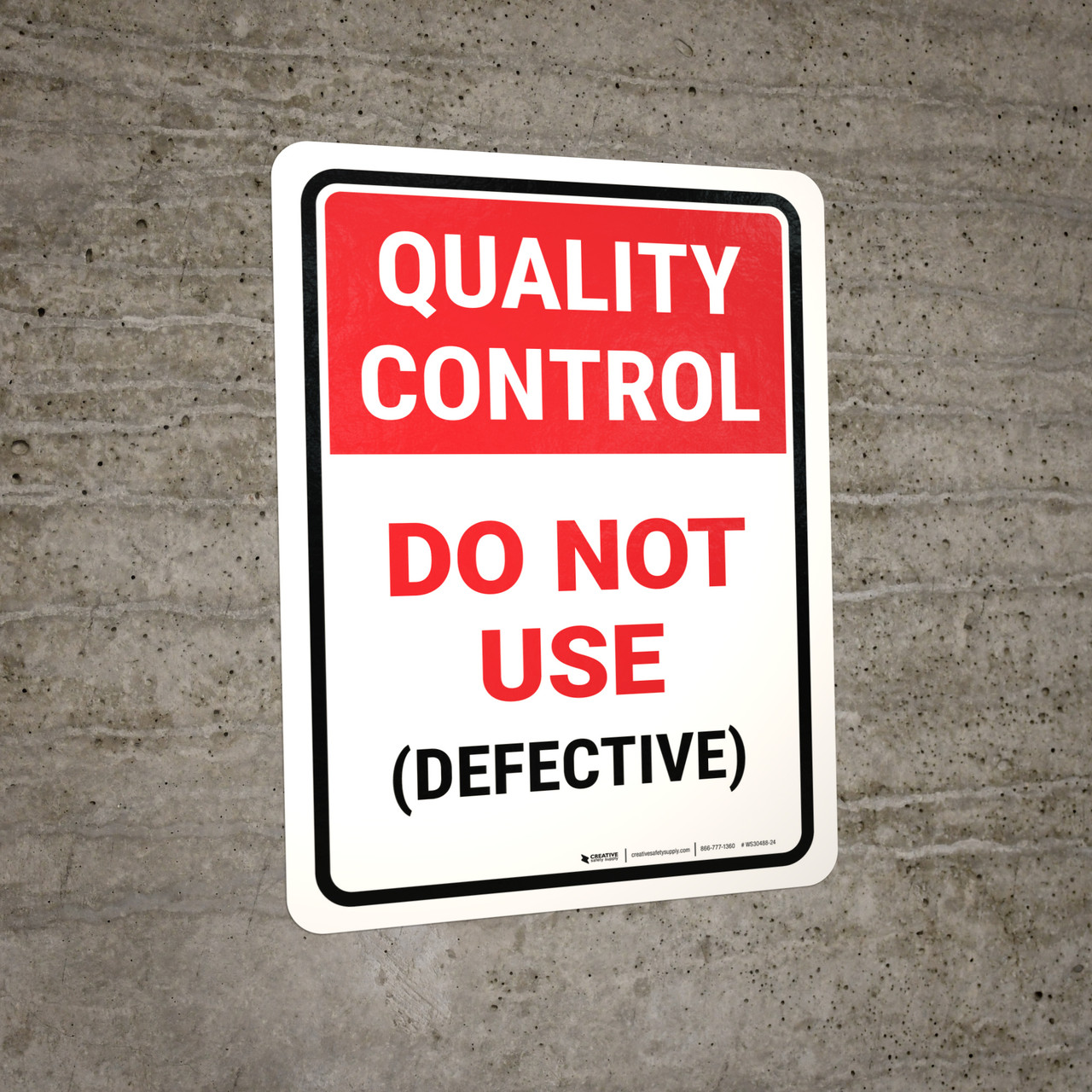 Quality Control: Do Not Use Defective Portrait - Wall Sign