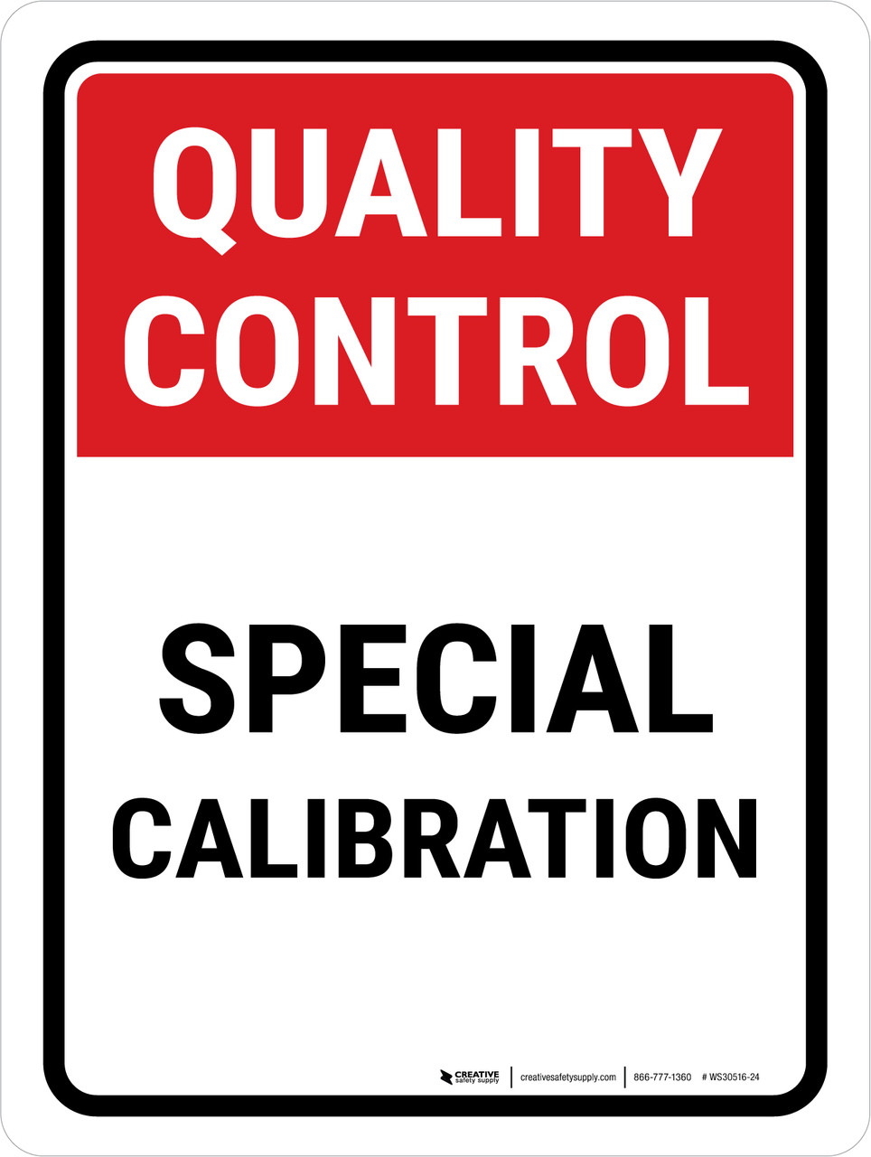 Quality Control: Special Calibration Portrait - Wall Sign