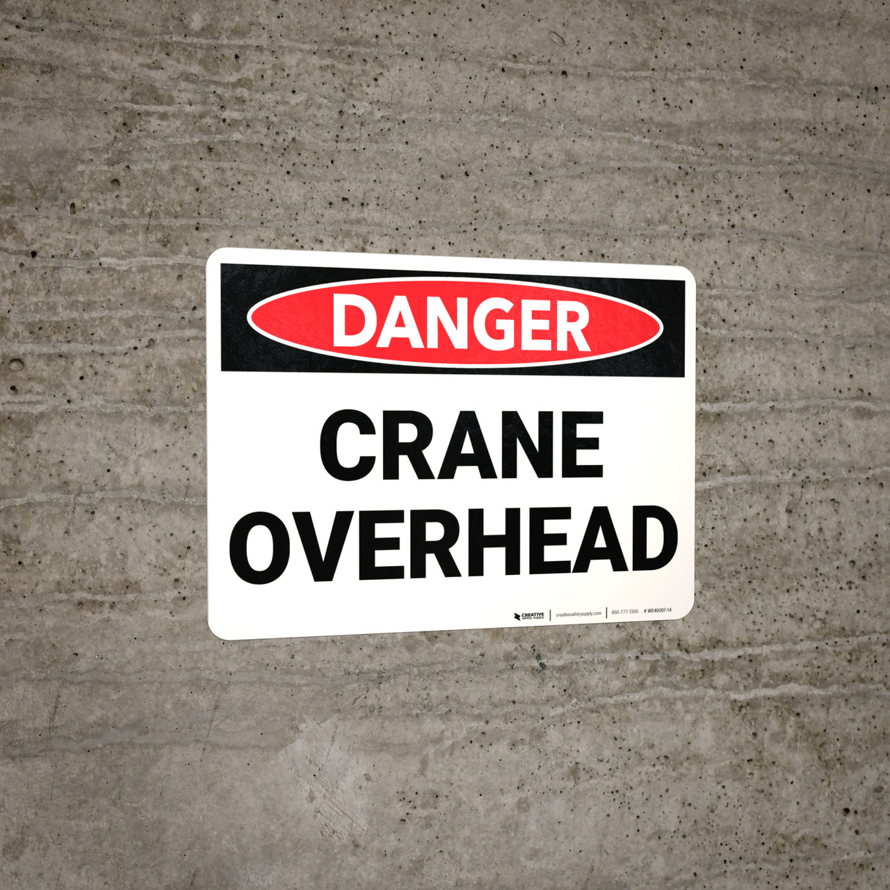 Danger: Crane Overhead - Wall Sign