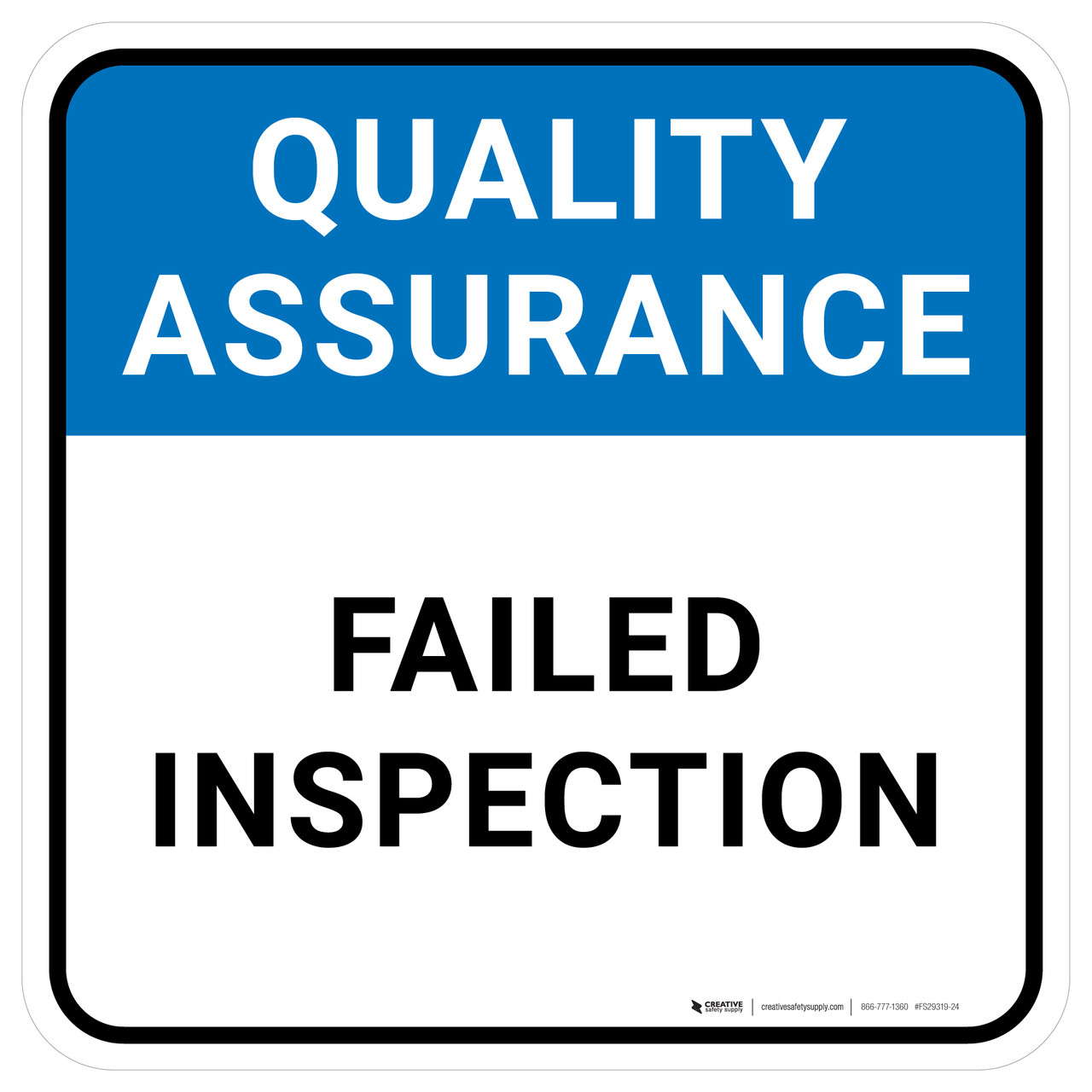 Quality Assurance: Failed Inspection Square - Floor Sign