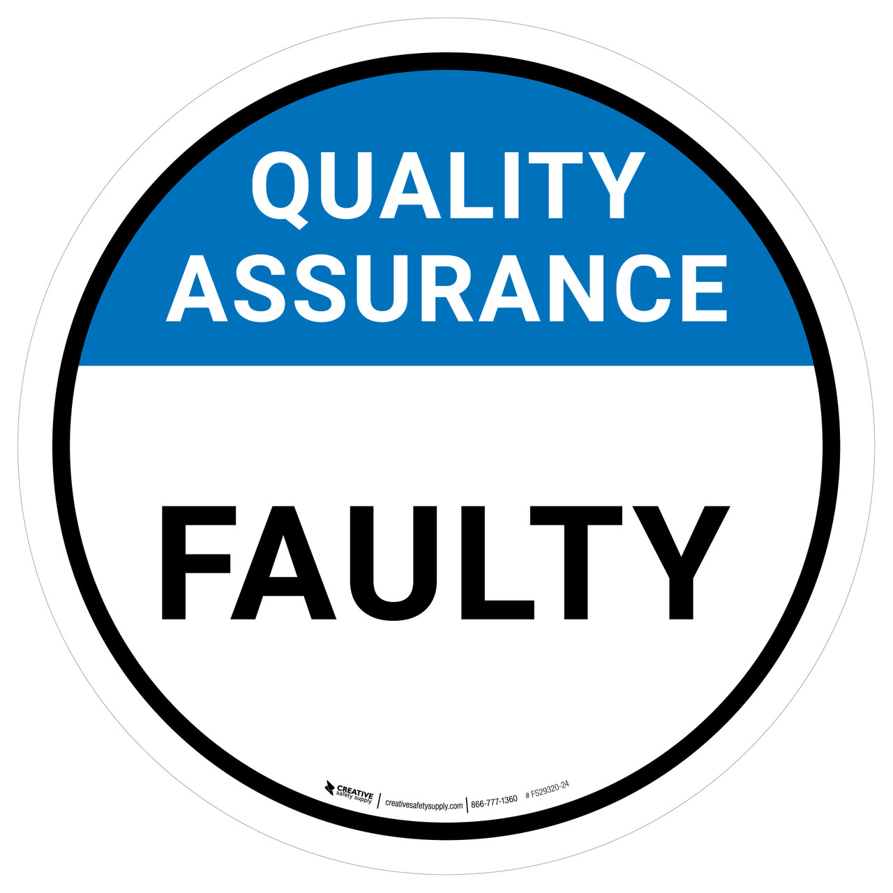 Quality Assurance: Faulty Circular - Floor Sign