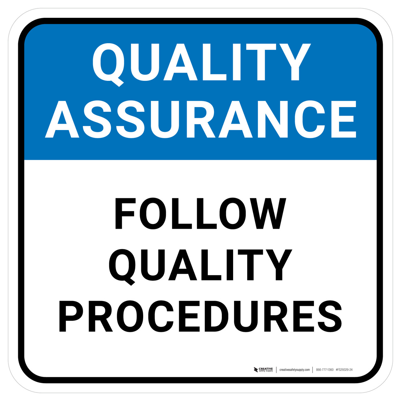Quality Assurance: Follow Quality Procedures Square - Floor Sign