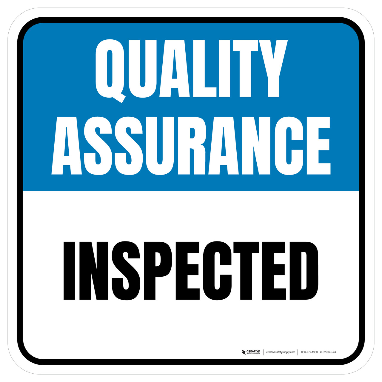 Quality Assurance: Inspected Square - Floor Sign